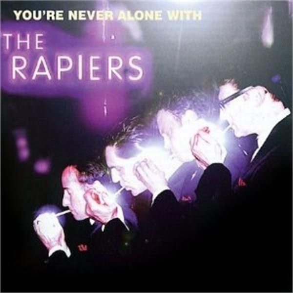 You're Never Alone With The Rapiers CD