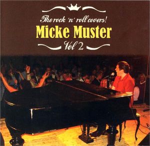 Micke Muster Rock 'n' Roll Covers Volume 2 CD
