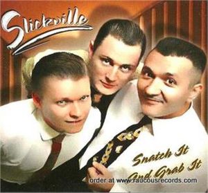 Slickville Snatch It and Grab It CD